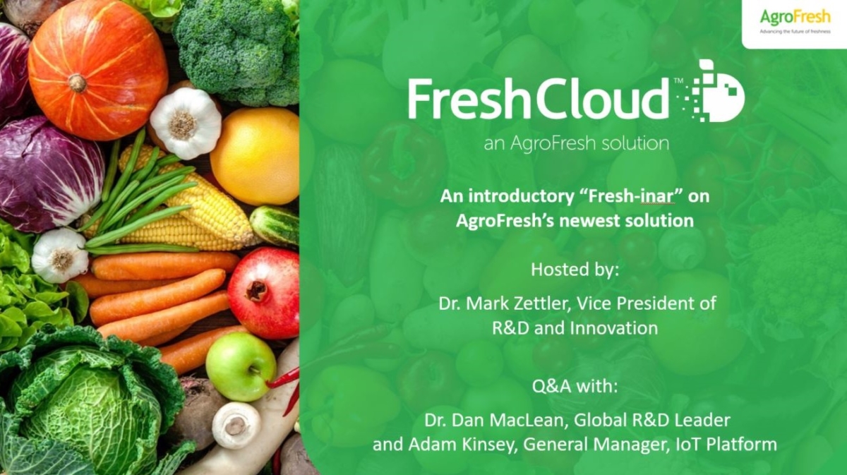 Fresh-inar Introducing the FreshCloud Platform - AgroFresh